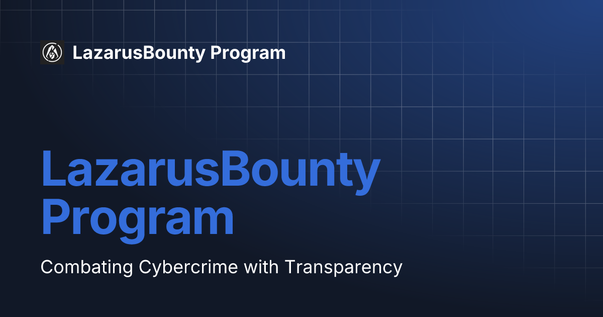 LazarusBounty Program | LazarusBounty Program