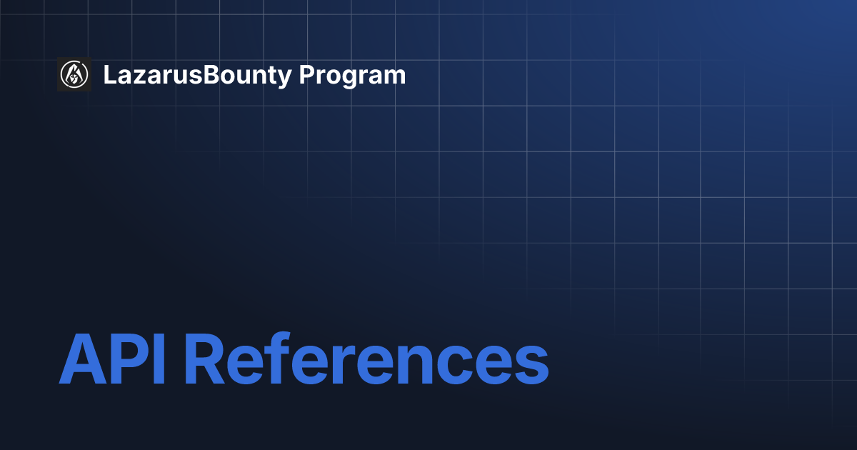 API References | LazarusBounty Program